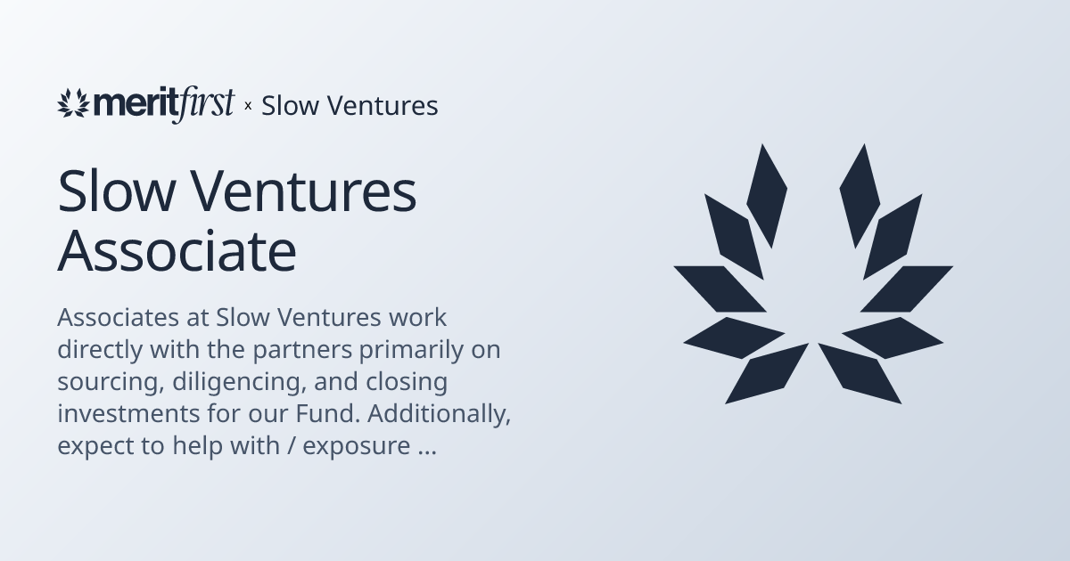 Slow Ventures Associate - Slow Ventures